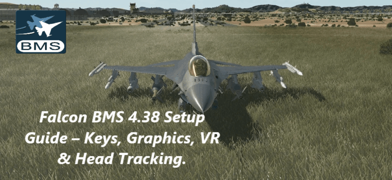 Falcon BMS VR Options: OpenVR vs OpenXR and How to Get the Best Experience. - Lets Fly VFR